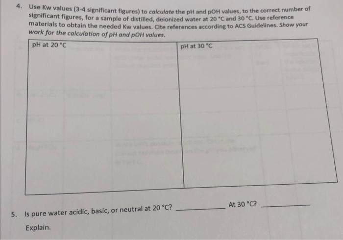 Solved 4. Use Kw values (3-4 significant figures) to | Chegg.com
