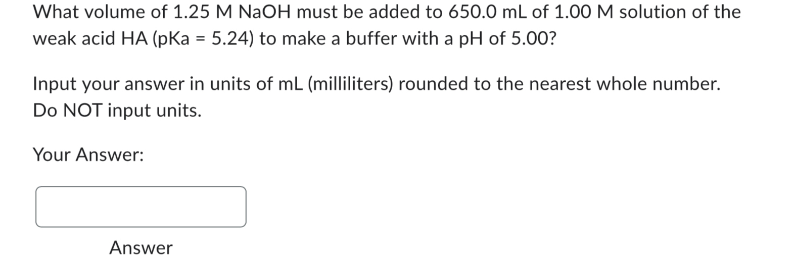 Solved What volume of 1.25MNaOH must be added to 650.0mL ﻿of | Chegg.com