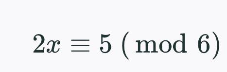 Solved 2x = 5 (mod 6) | Chegg.com