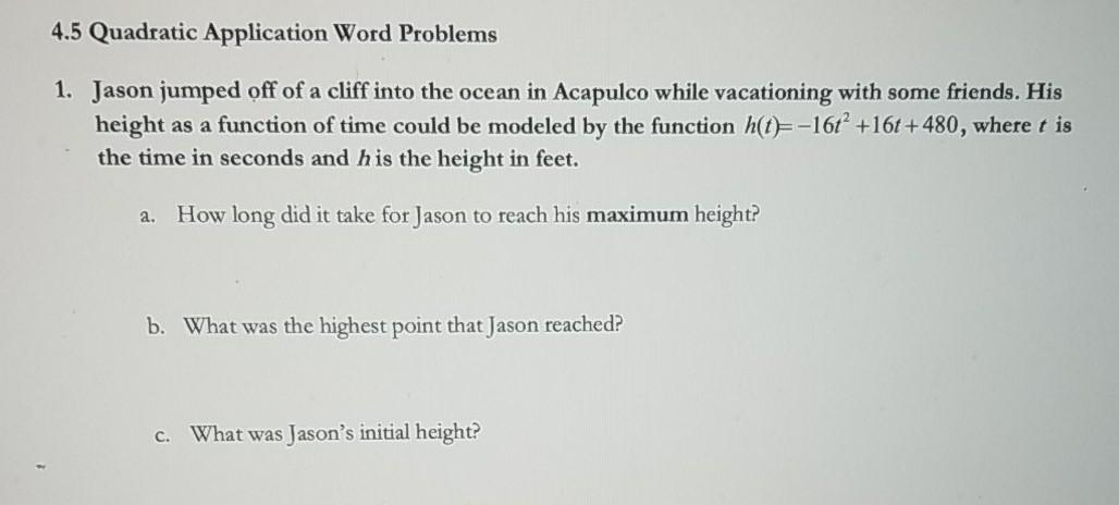 Solved 4.5 Quadratic Application Word Problems 1. Jason | Chegg.com