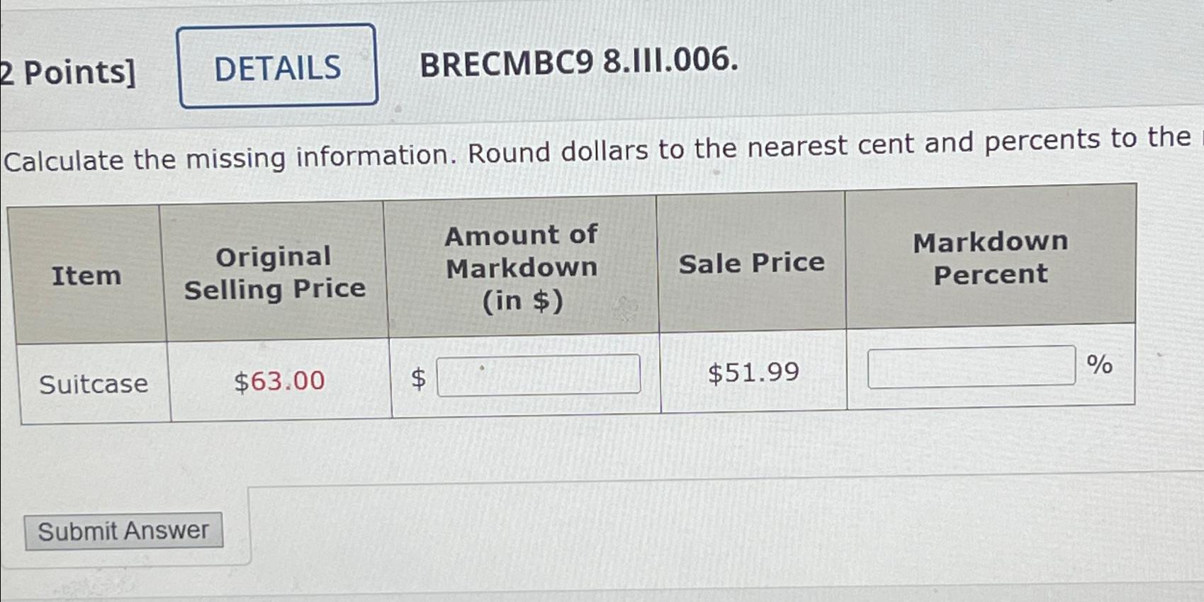 Solved BRECMBC9 8.III. 006.Calculate the missing | Chegg.com