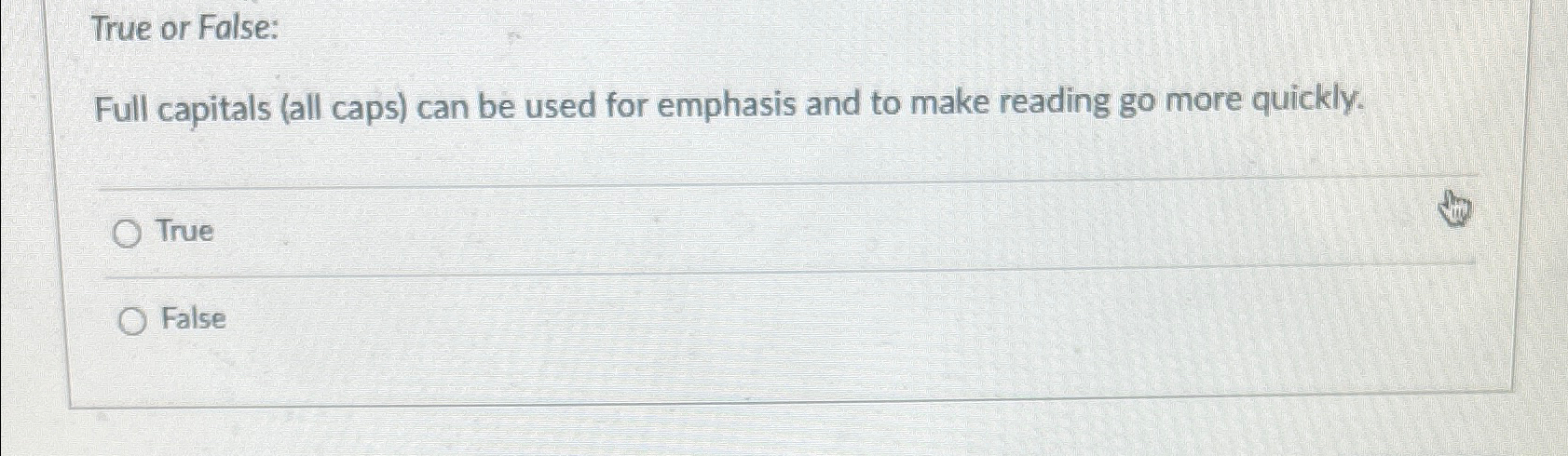 Solved True or False:Full capitals (all caps) ﻿can be used | Chegg.com