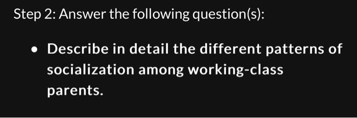 Solved Step 2: Answer the following question(s): - Describe | Chegg.com