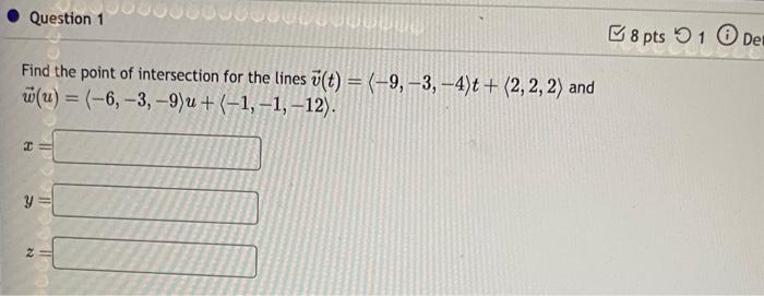 Solved Find the point of intersection for the lines | Chegg.com