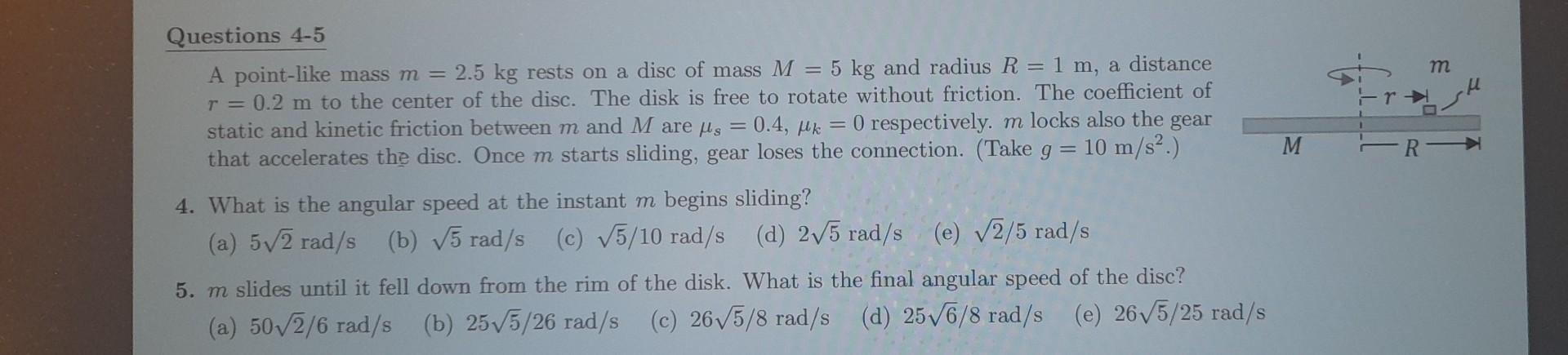 Solved A point-like mass m=2.5 kg rests on a disc of mass | Chegg.com