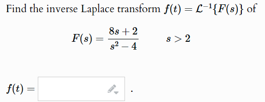 Solved Find the inverse Laplace transform f(t)=L-1{F(s)} | Chegg.com
