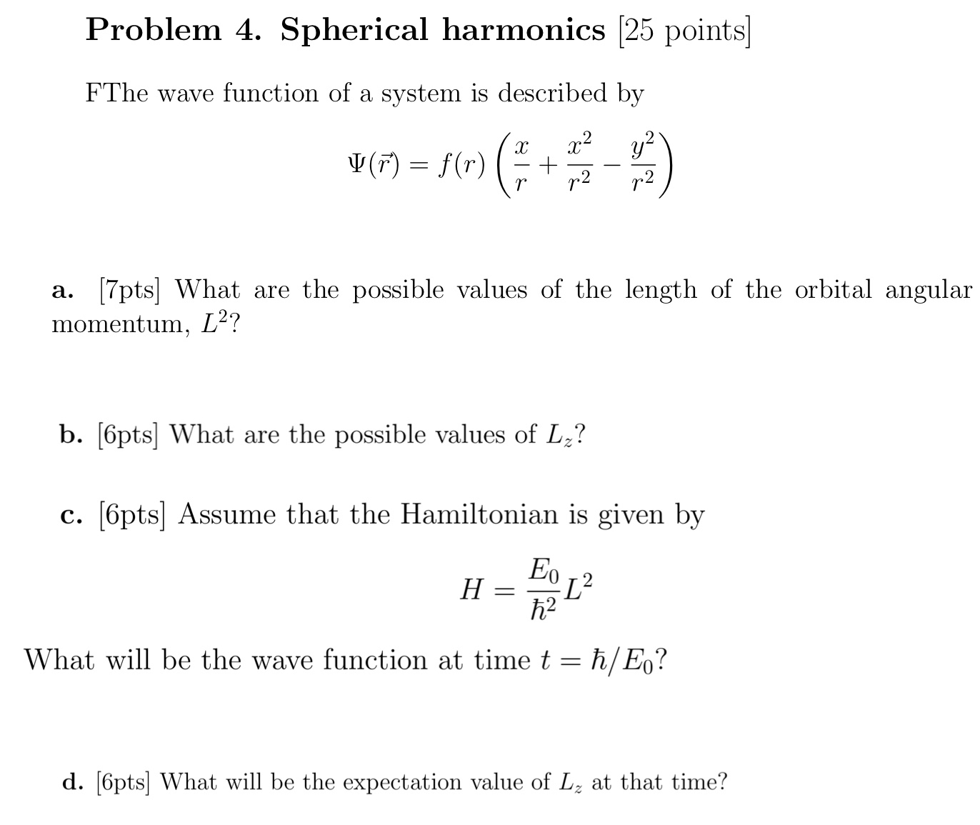 Solved Problem 4. ﻿Spherical harmonics [25 ﻿points]FThe wave | Chegg.com