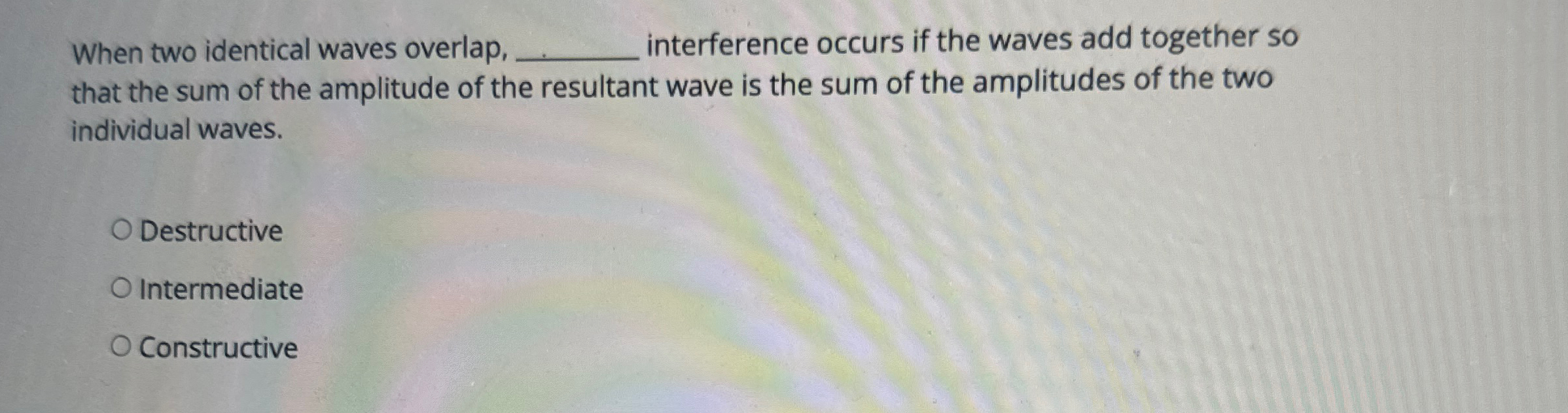 Solved When two identical waves overlap, q, ﻿interference | Chegg.com