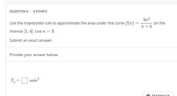 Solved QUESTION 6 - 4 ﻿POINTSUse the trapezoidal rule to | Chegg.com