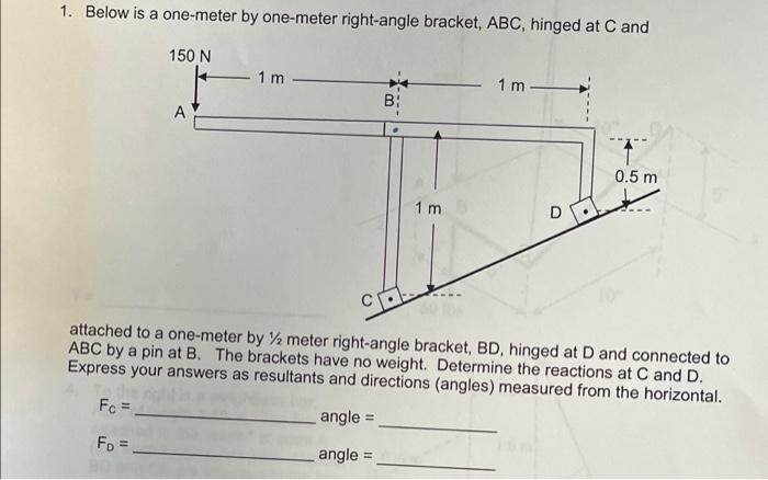 Solved 1. Below is a one-meter by one-meter right-angle | Chegg.com