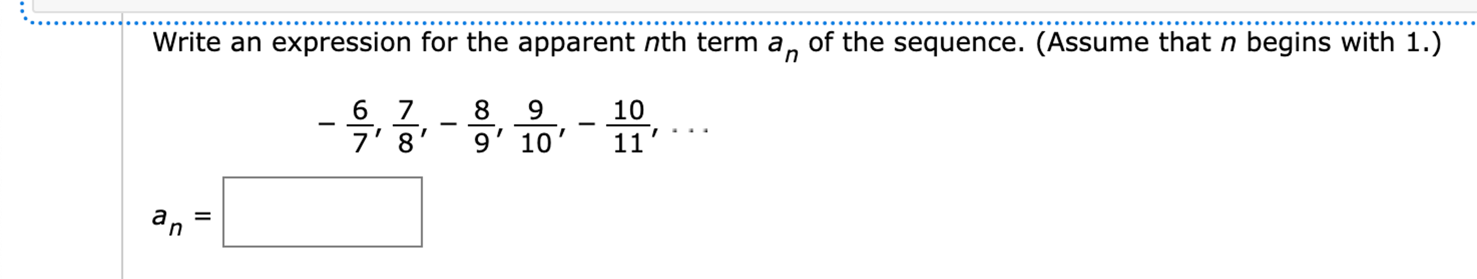 Solved Write an expression for the apparent nth term an ﻿of | Chegg.com