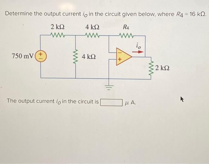 Solved Determine the output current io in the circuit given | Chegg.com Solved Determine the output current io in the circuit given | Chegg.com
