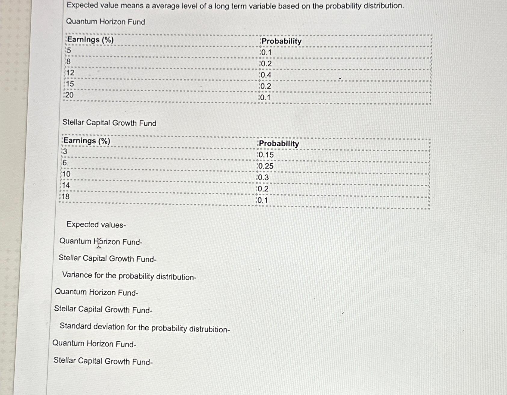 Solved Expected value means a average level of a long term | Chegg.com