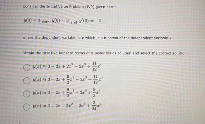 Solved Consider the Initial Value Problem (IVP) given here: | Chegg.com
