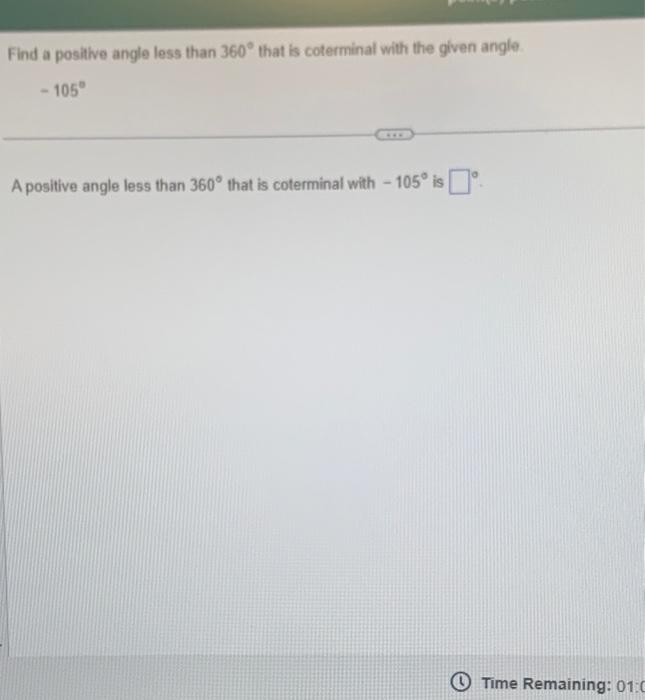 Solved Find a positive angle less than 360∘ that is | Chegg.com