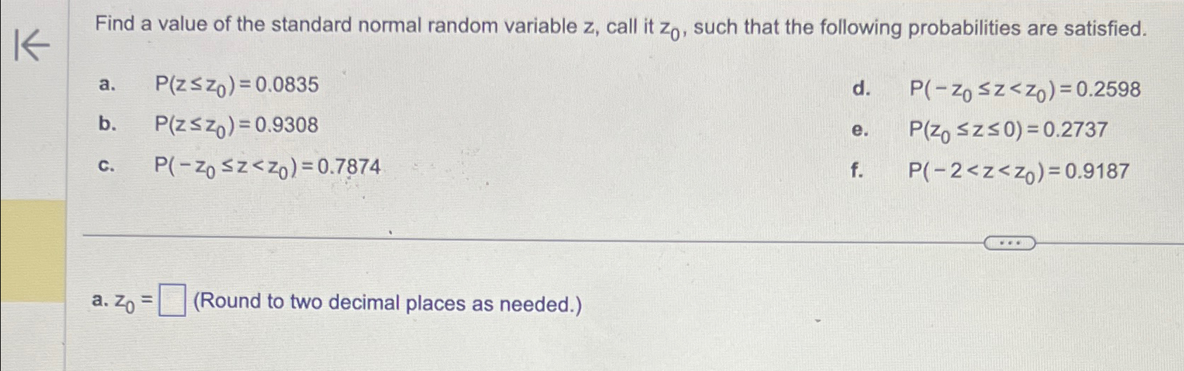 Solved Find a value of the standard normal random variable | Chegg.com
