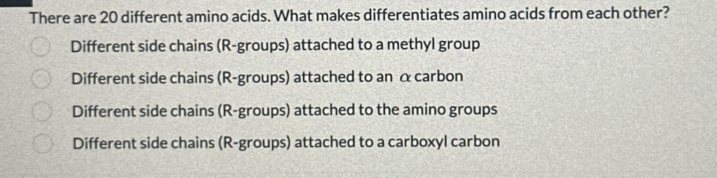 Solved There are 20 ﻿different amino acids. What makes | Chegg.com