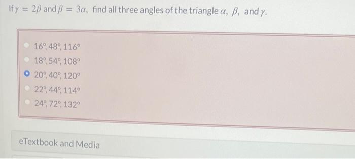 Solved 22. If γ=β and α=3β, find all three angles.If γ=2β | Chegg.com