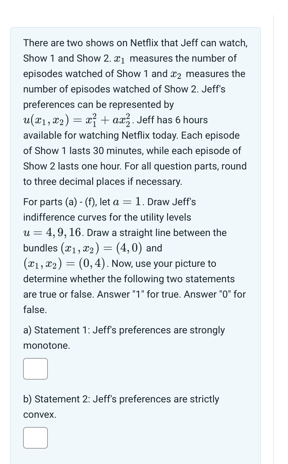 Solved There are two shows on Netflix that Jeff can | Chegg.com