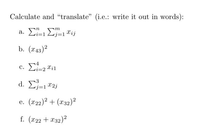 Solved Calculate and "translate" (i.e.: write it out in | Chegg.com