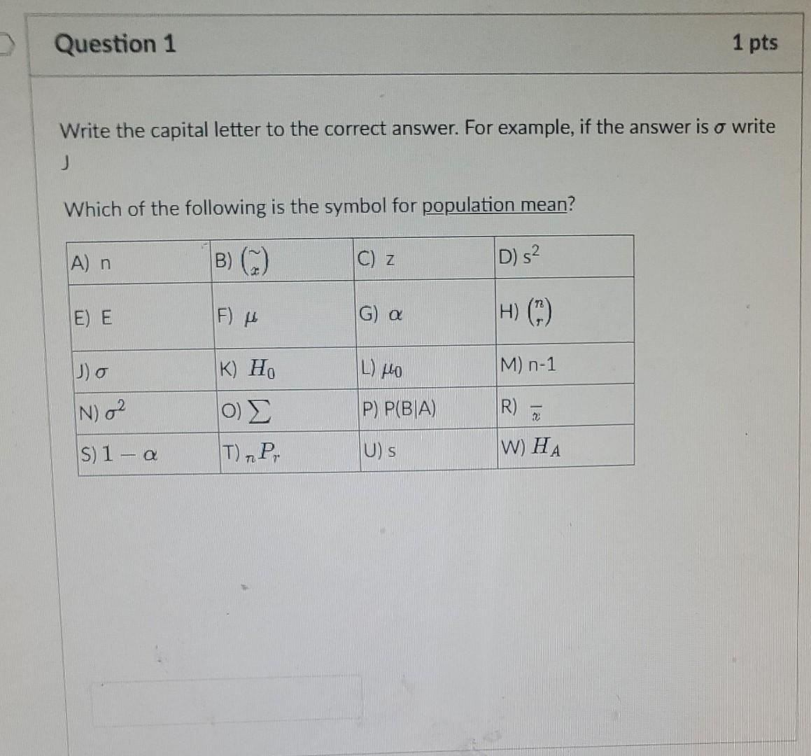 Solved Question 1 1 pts Write the capital letter to the | Chegg.com