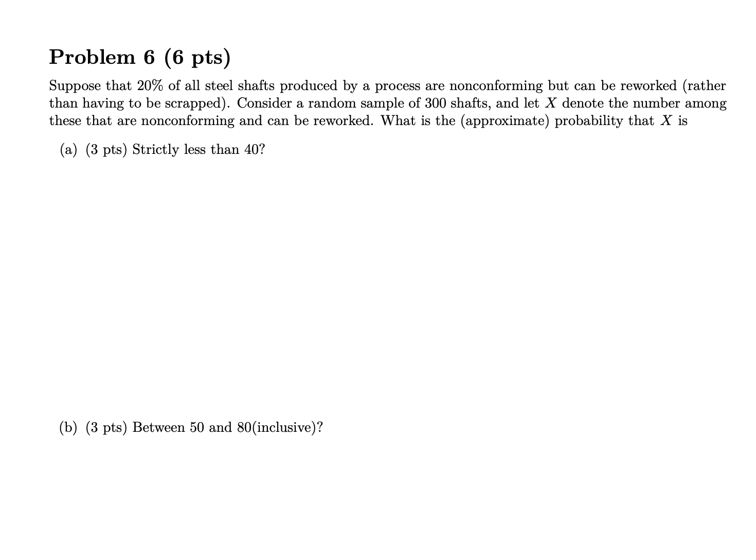 Solved Problem 6 (6 ﻿pts)Suppose that 20% ﻿of all steel | Chegg.com