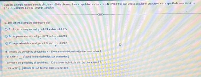 Solved Suppose a simple randorn sample of size n=1000 ts | Chegg.com