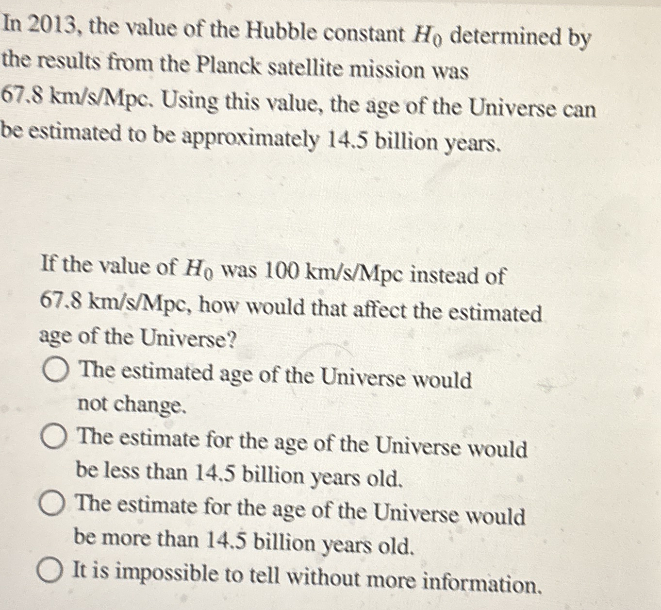 Solved In 2013, ﻿the value of the Hubble constant H0 | Chegg.com