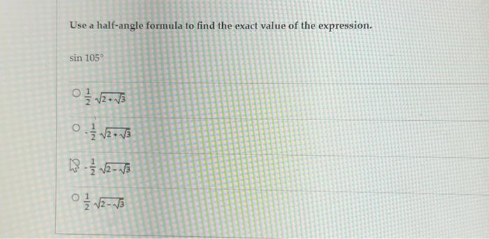 Solved sin105∘Use a half-angle formula to find the exact | Chegg.com