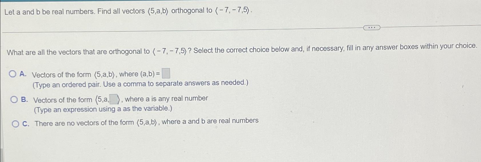 Solved Let a and b ﻿be real numbers. Find all vectors | Chegg.com