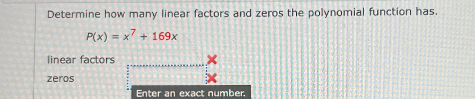 Solved Determine how many linear factors and zeros the | Chegg.com