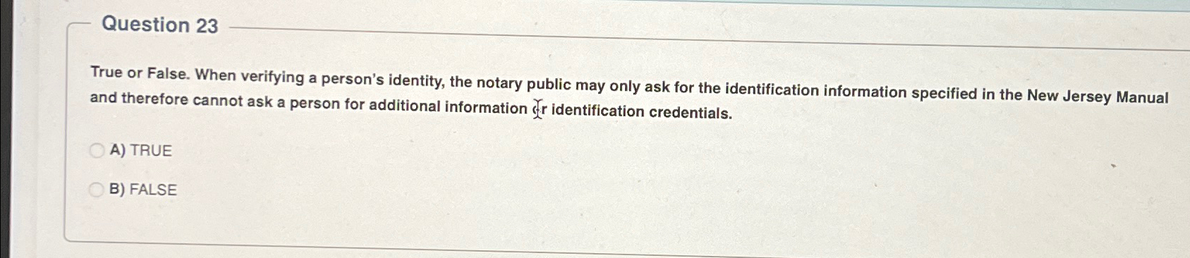 Solved Question 23True or False. When verifying a person's | Chegg.com