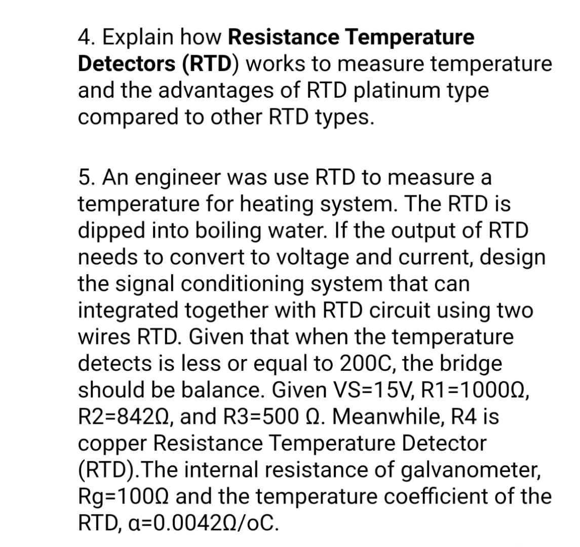 Solved 4. Explain how Resistance Temperature Detectors (RTD) | Chegg.com