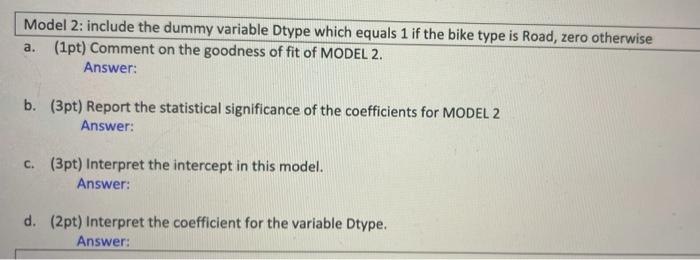 Solved Model 2: include the dummy variable Dtype which | Chegg.com