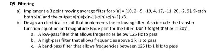 Solved a) Implement a 3 point moving average filter for | Chegg.com