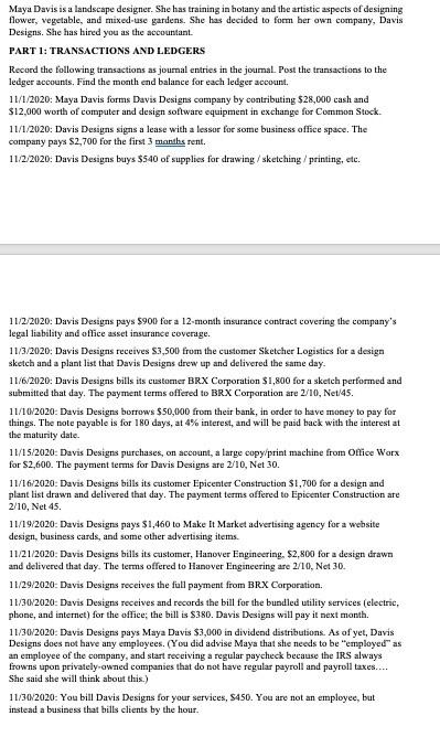 Maya Davis is a landscape designer. She has training | Chegg.com