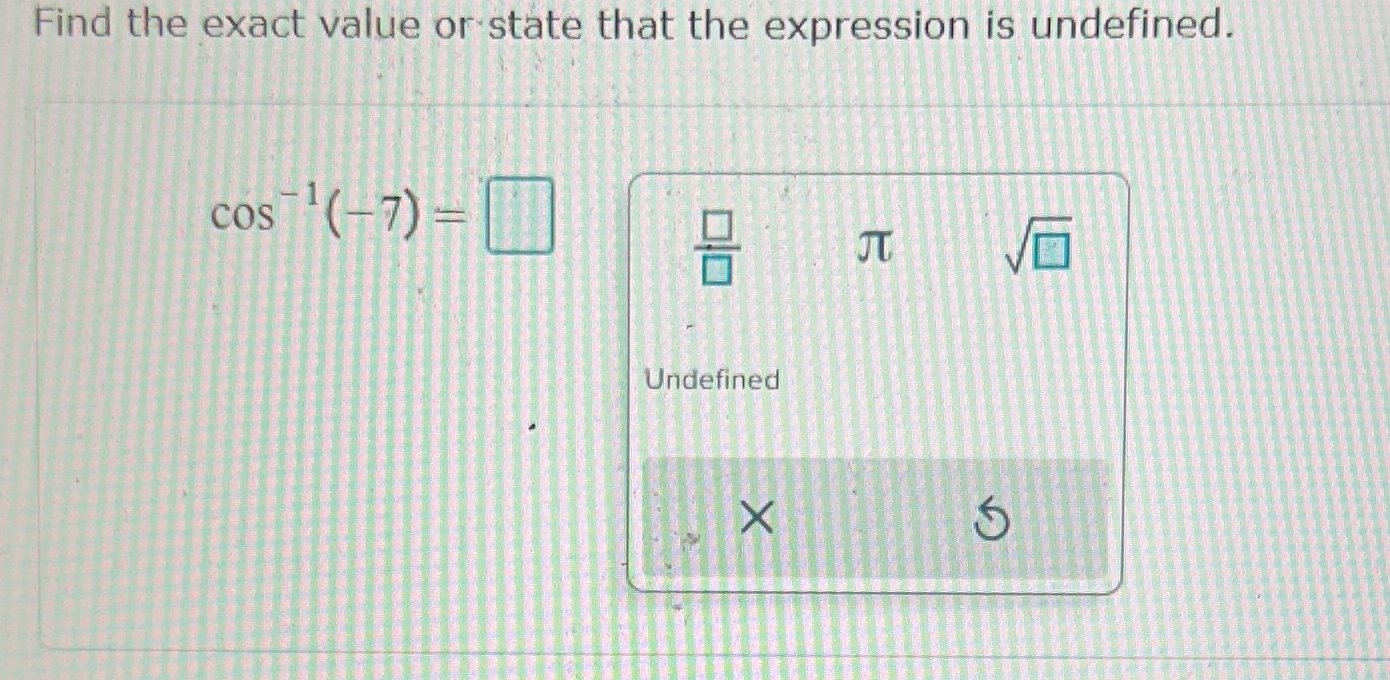 Solved Find the exact value or state that the expression is | Chegg.com