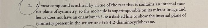 Solved A meso compound is achiral by virtue of the fact that | Chegg.com