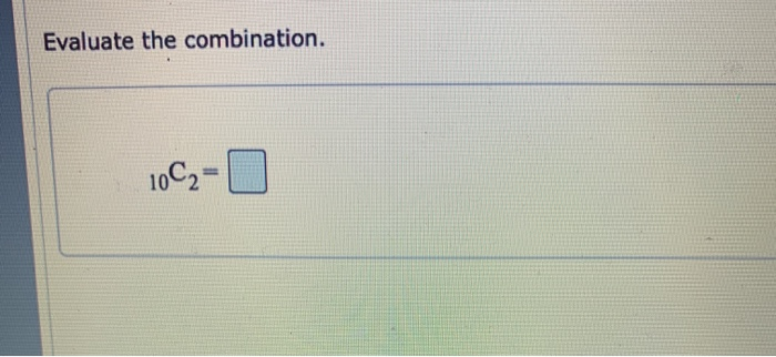 Solved Evaluate the permutation. 8P2= Evaluate the | Chegg.com