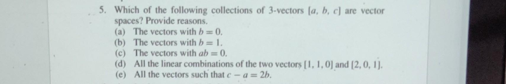 Solved 5. Which of the following collections of 3-vectors | Chegg.com