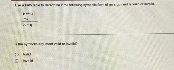Solved Use a truth table to determine if the following | Chegg.com