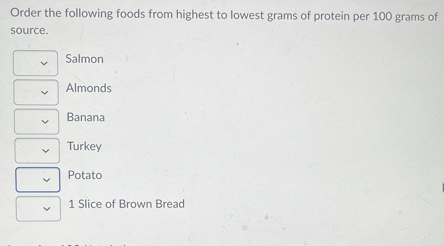 Solved Order the following foods from highest to lowest | Chegg.com