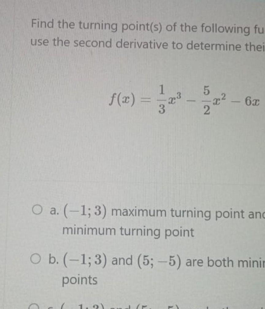 Find the turning point(s) of the following fu use the | Chegg.com