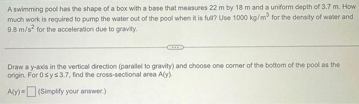 Solved A swimming pool has the shape of a box with a base | Chegg.com