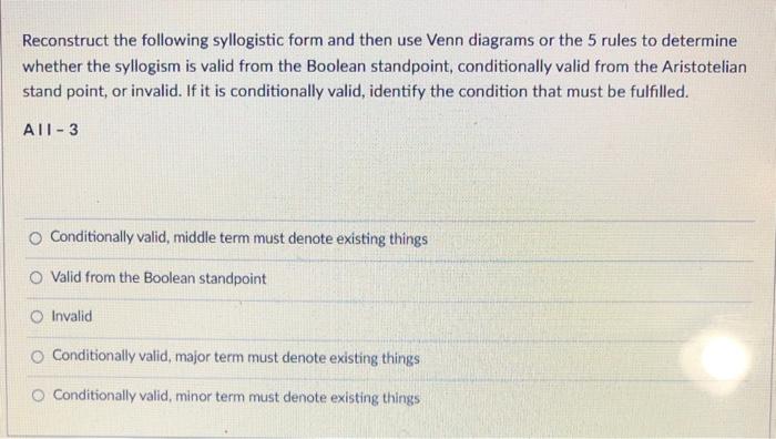 Solved Reconstruct the following syllogistic form and then | Chegg.com