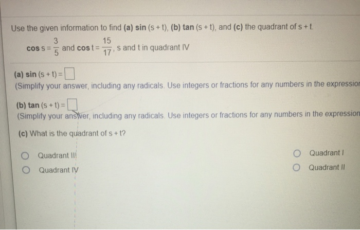 Solved Use The Given Information To Find A Sin S T B