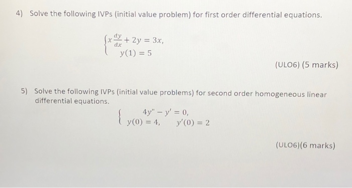 Solved 4) Solve the following IVPs (initial value problem) | Chegg.com