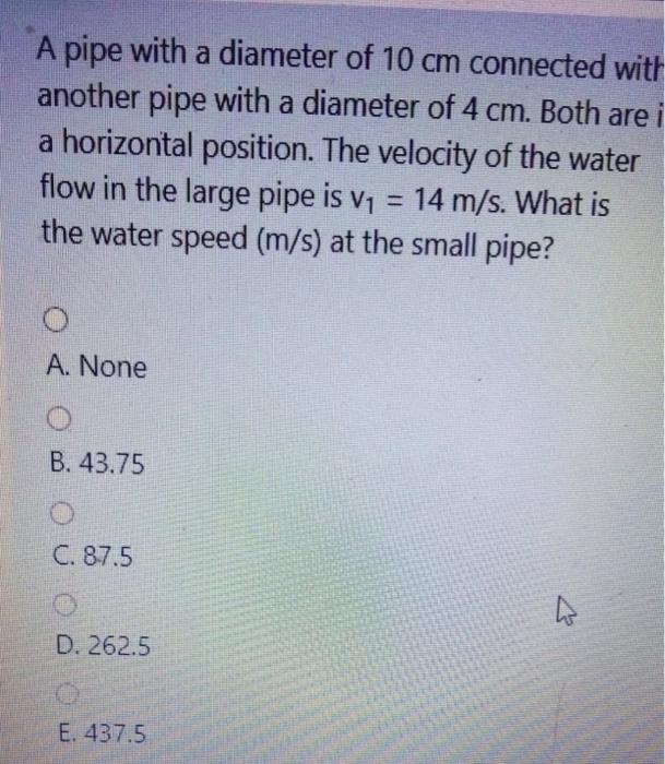 Solved A pipe with a diameter of 10 cm connected with | Chegg.com