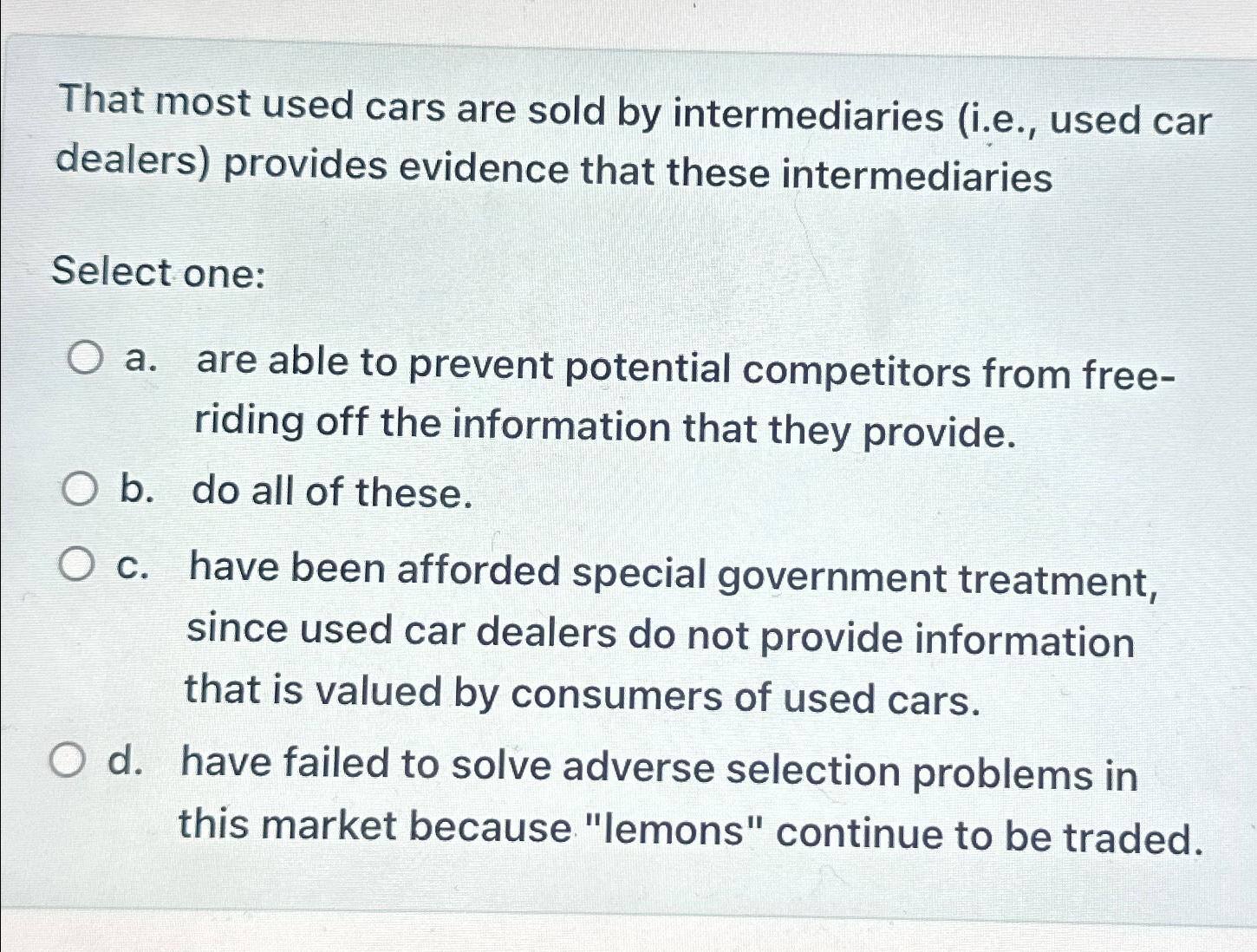 Solved That most used cars are sold by intermediaries (i.e., | Chegg.com
