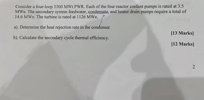 Solved Consider a four-loop 3300 MWt PWR. Each of the four | Chegg.com